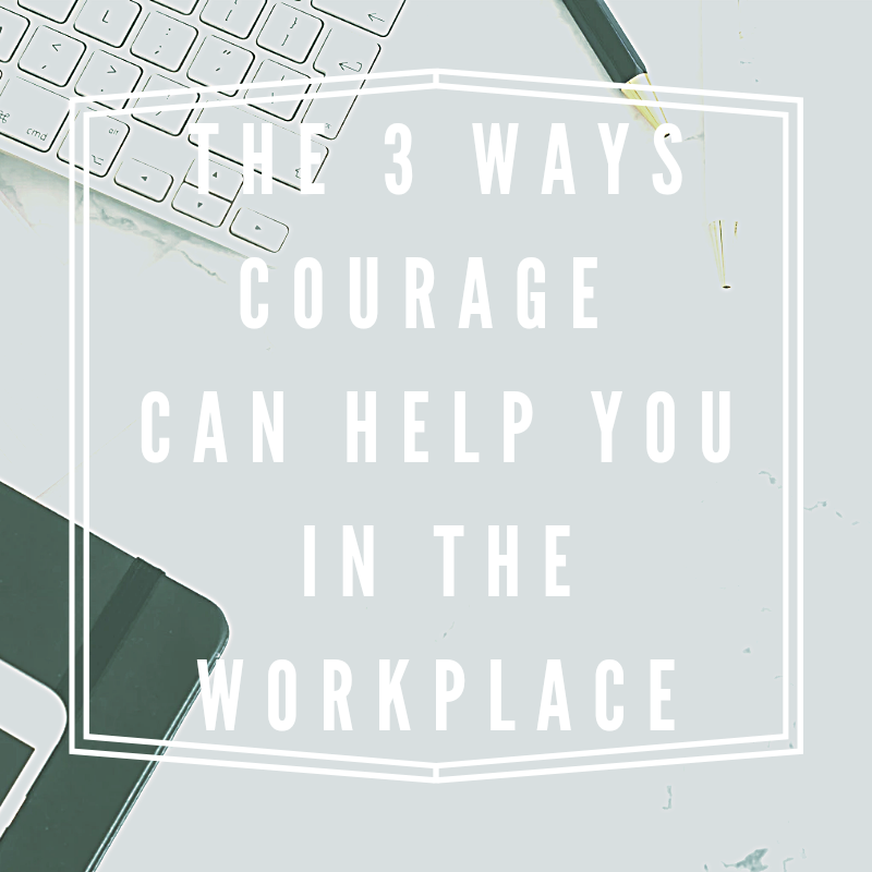 Courage in the workplace – 3 ways it can help you in 2023 – David Marques